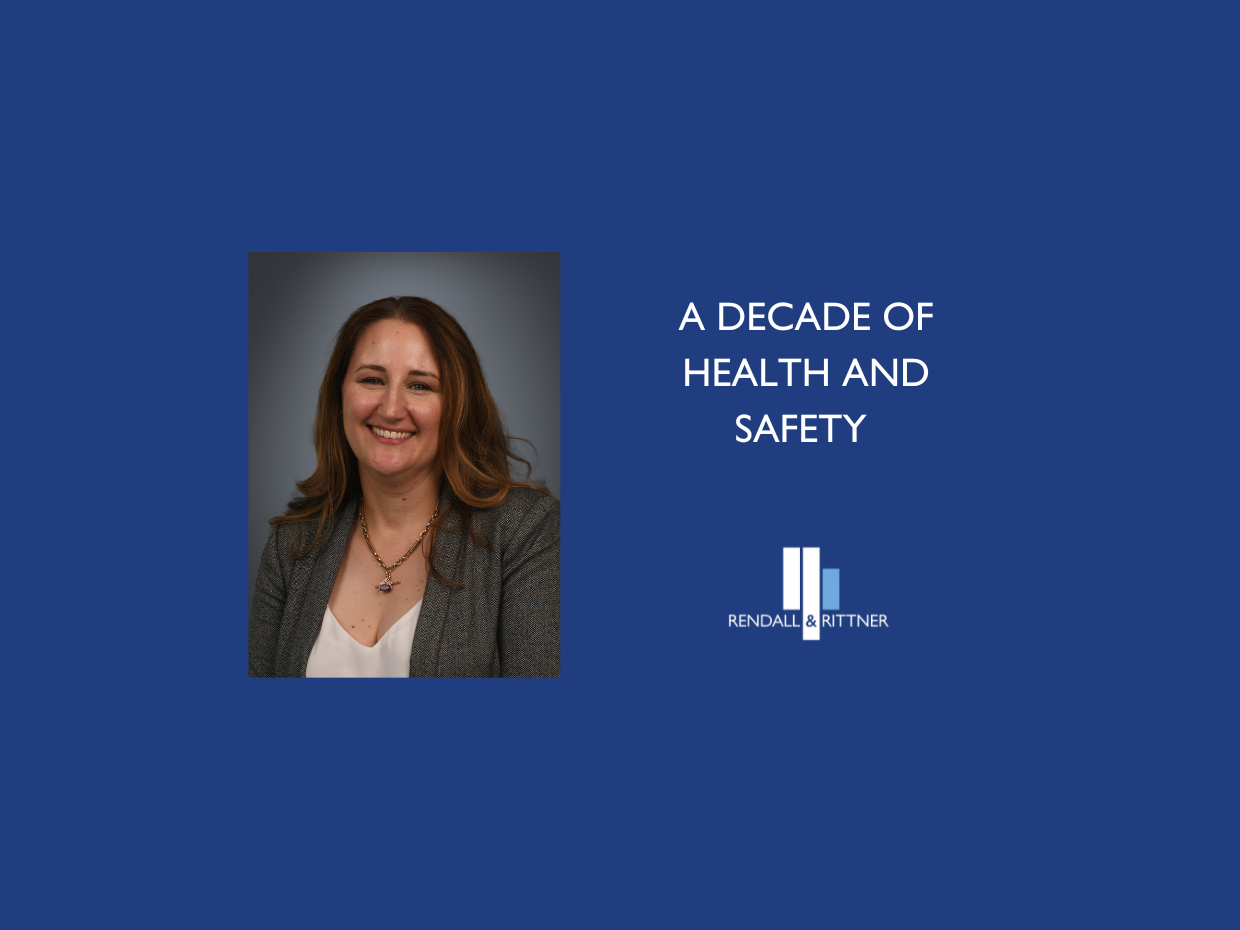 A decade of health and safety | Rendall & Rittner